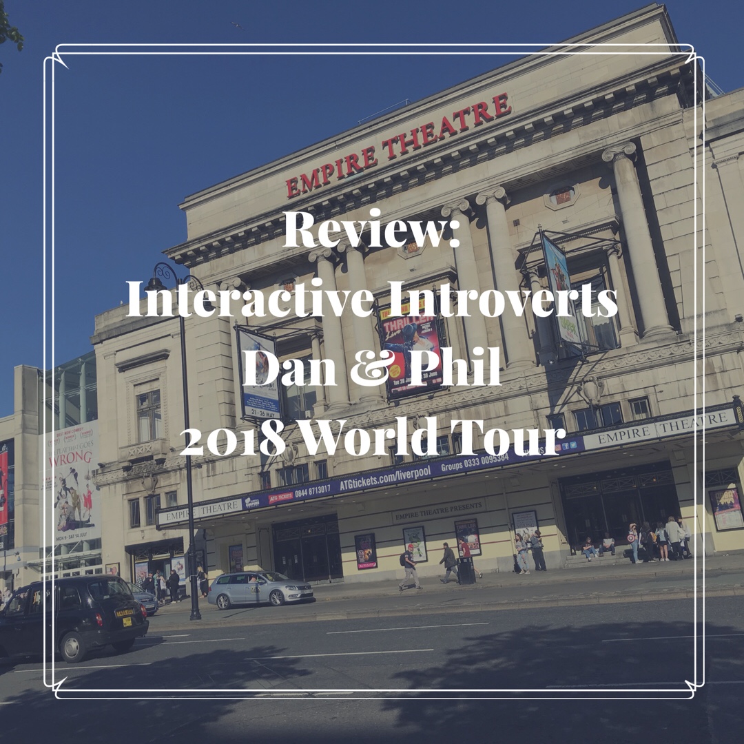 Review: Interactive Introverts Dan & Phil 2018 World Tour – Fraser’s ...