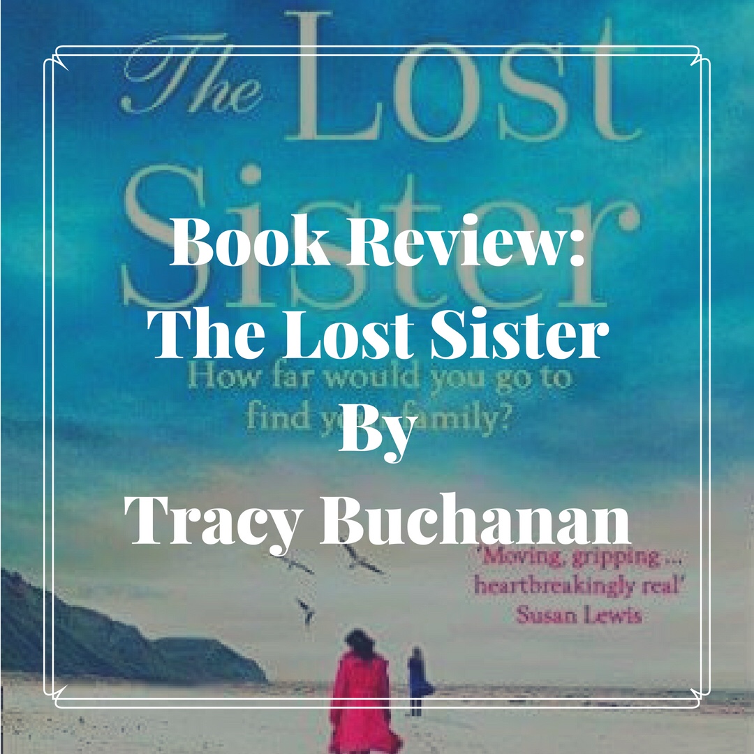 Book Review: The Lost Sister By Tracy Buchanan – Fraser’s Fun House