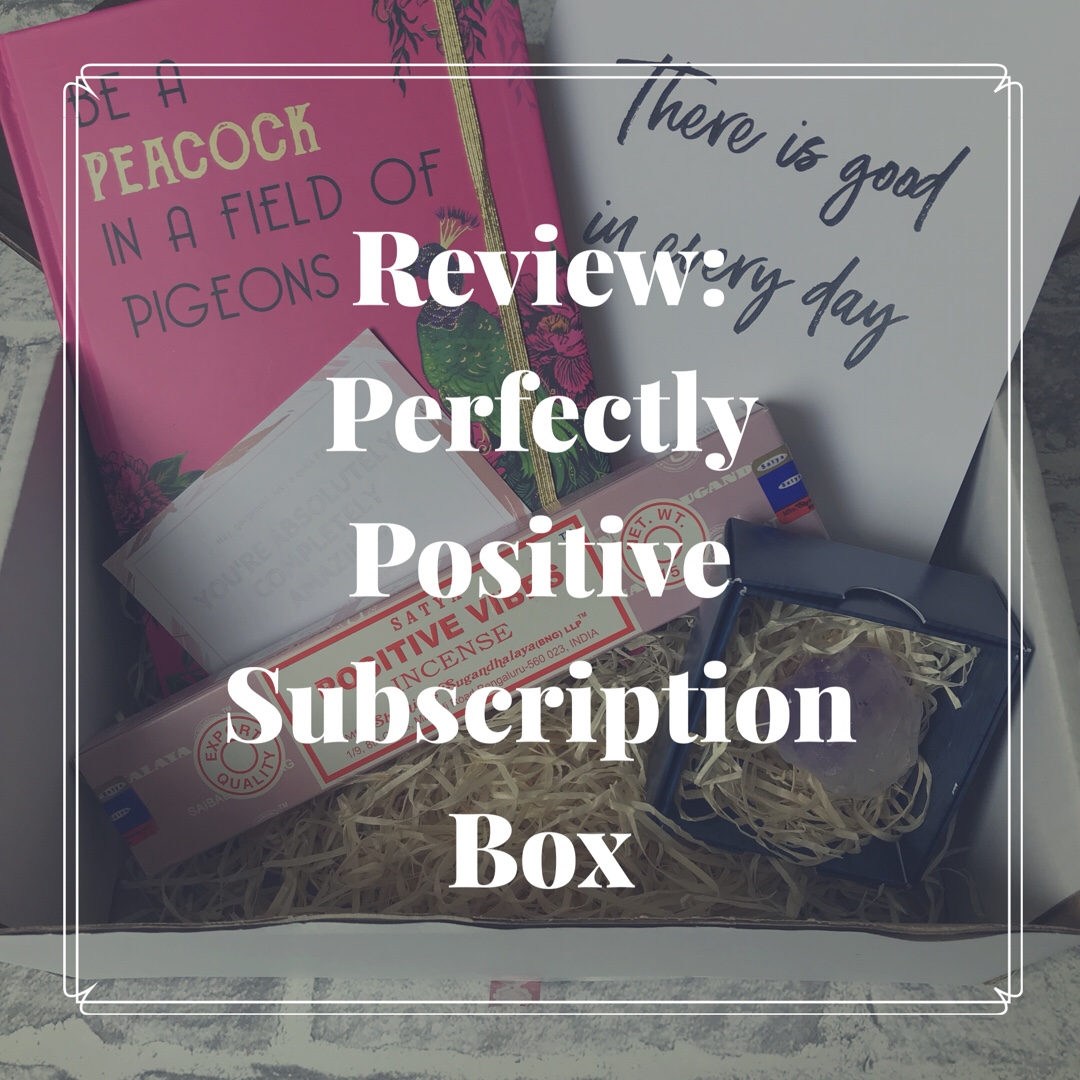 Review: Perfectly Positive Subscription Box – Fraser’s Fun House