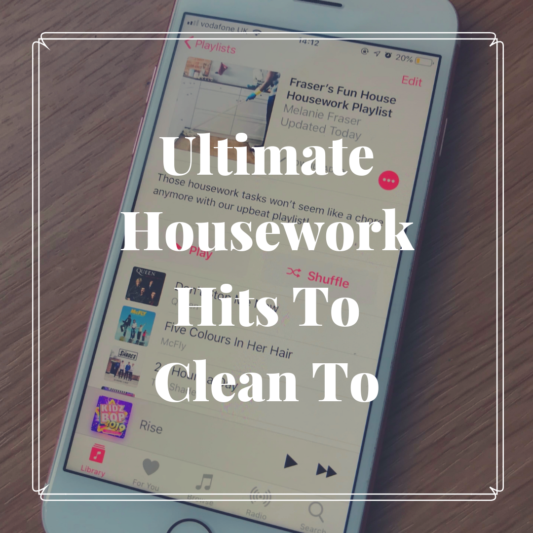Ultimate Housework Hits To Clean To – Fraser’s Fun House