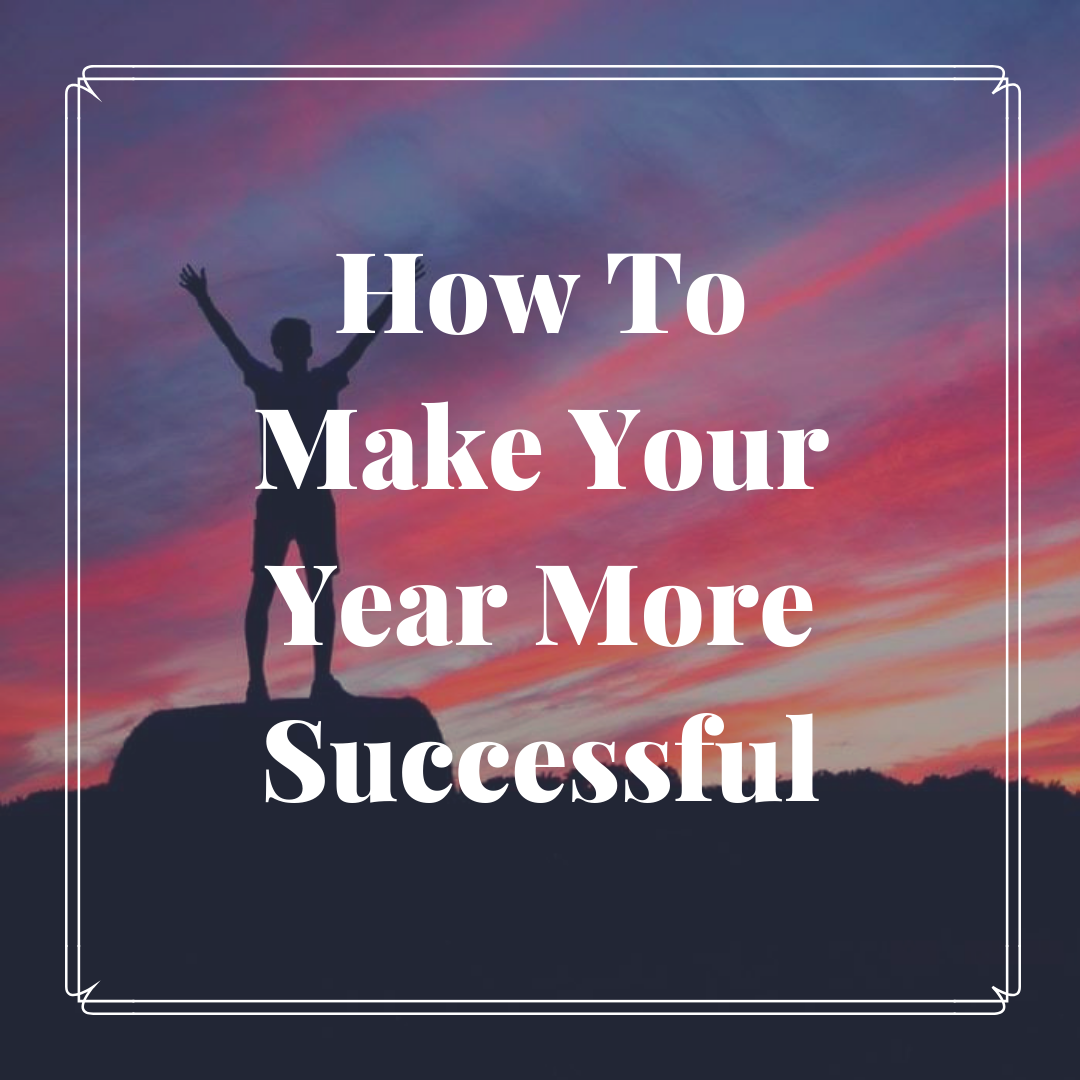 How To Make Your Year More Successful – Fraser’s Fun House