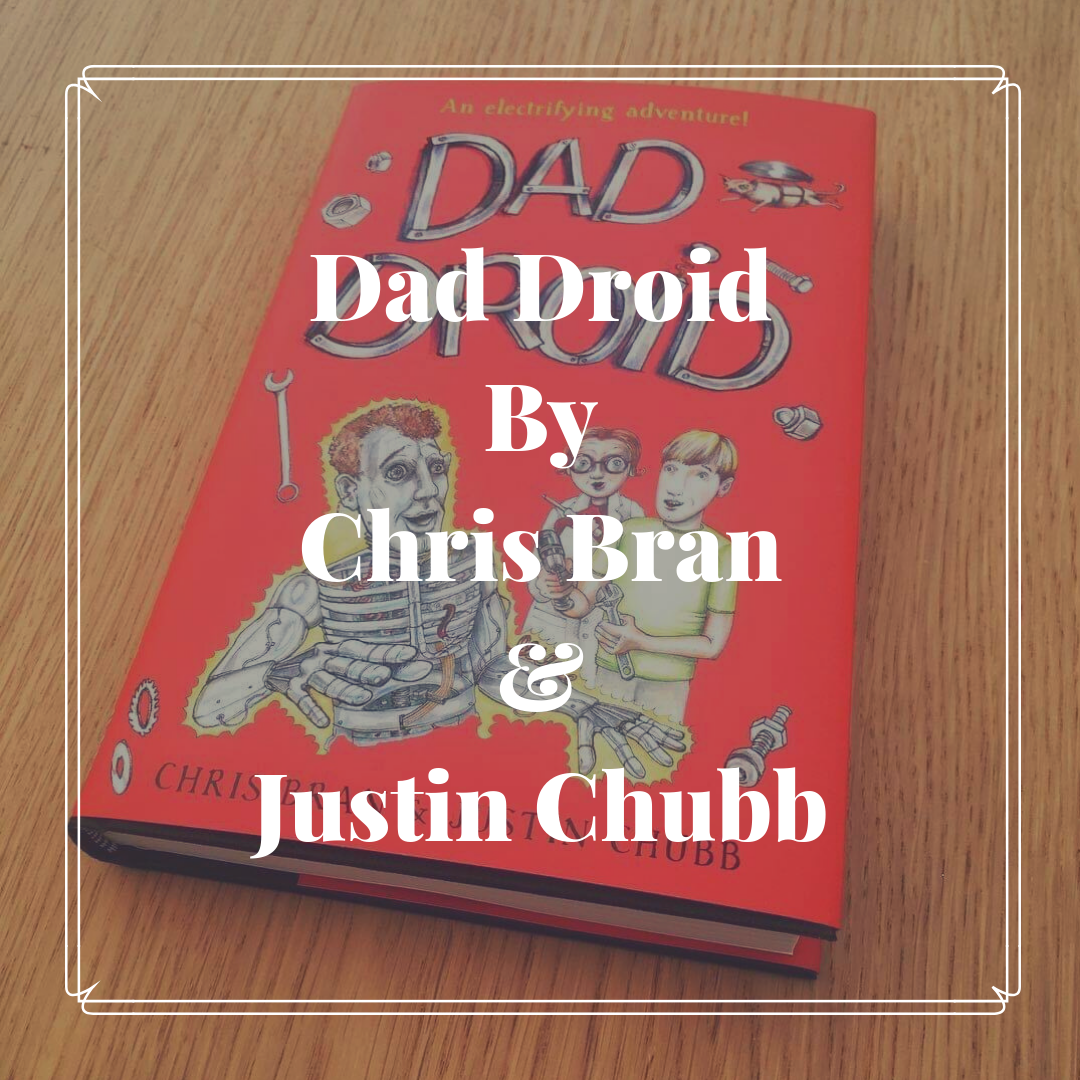 Dad Droid By Chris Bran And Justin Chubb – Fraser’s Fun House