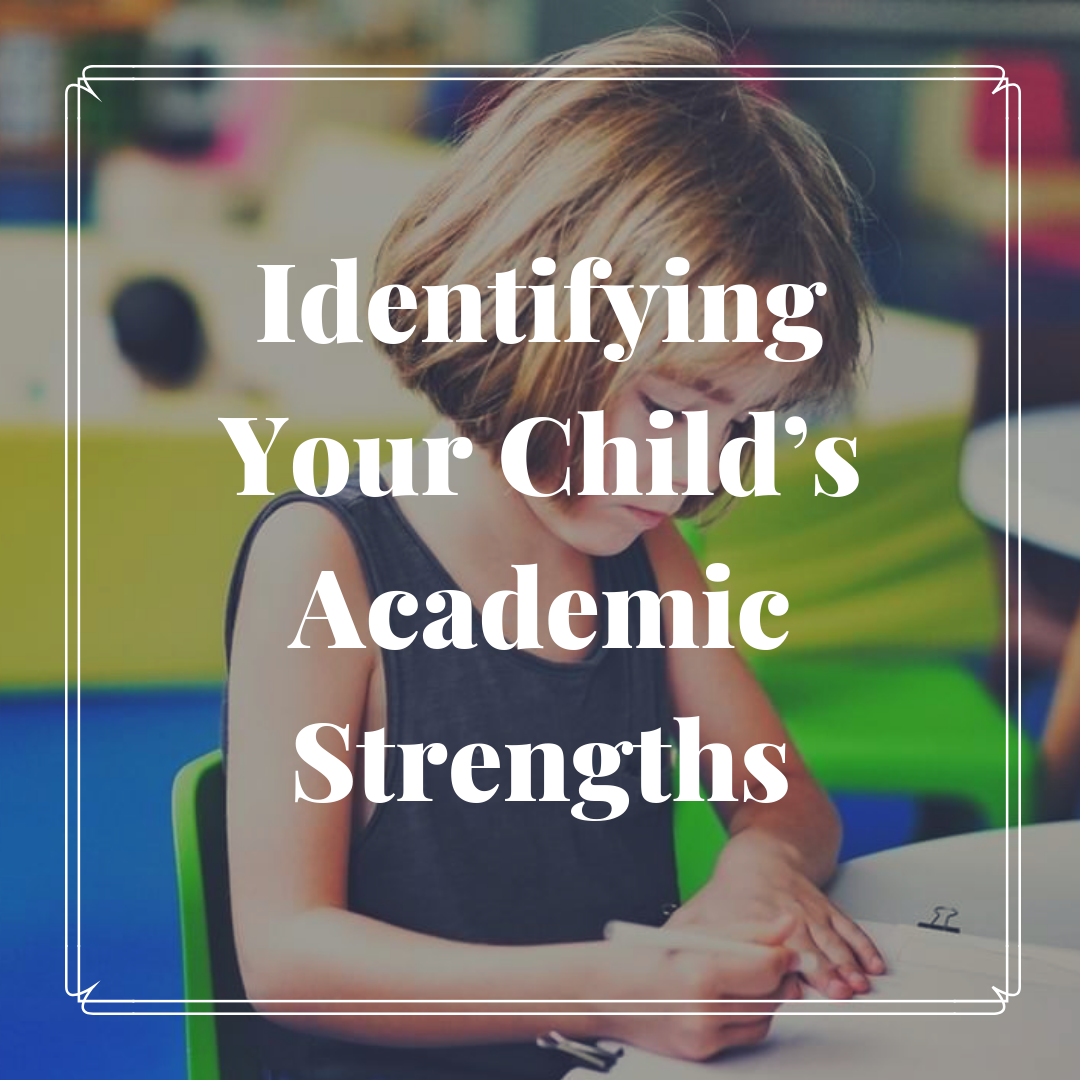 Identifying Your Child’s Academic Strengths – Fraser’s Fun House