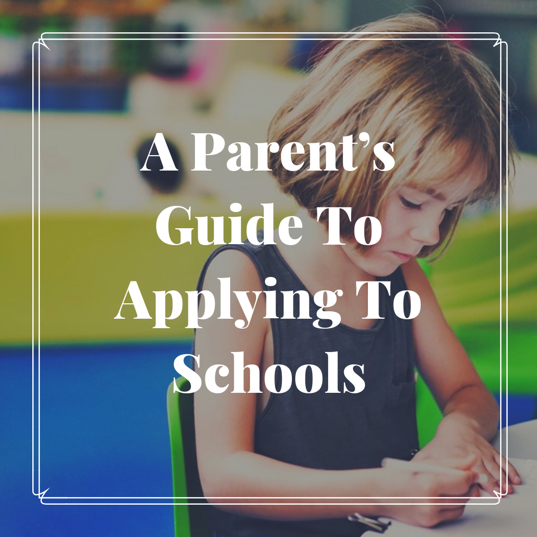 A Parent’s Guide To Applying To Schools – Fraser’s Fun House